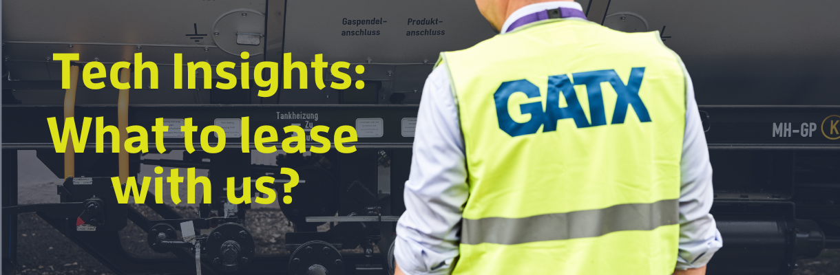 Tech Insights: What Can You Lease with GATX Rail Europe?
